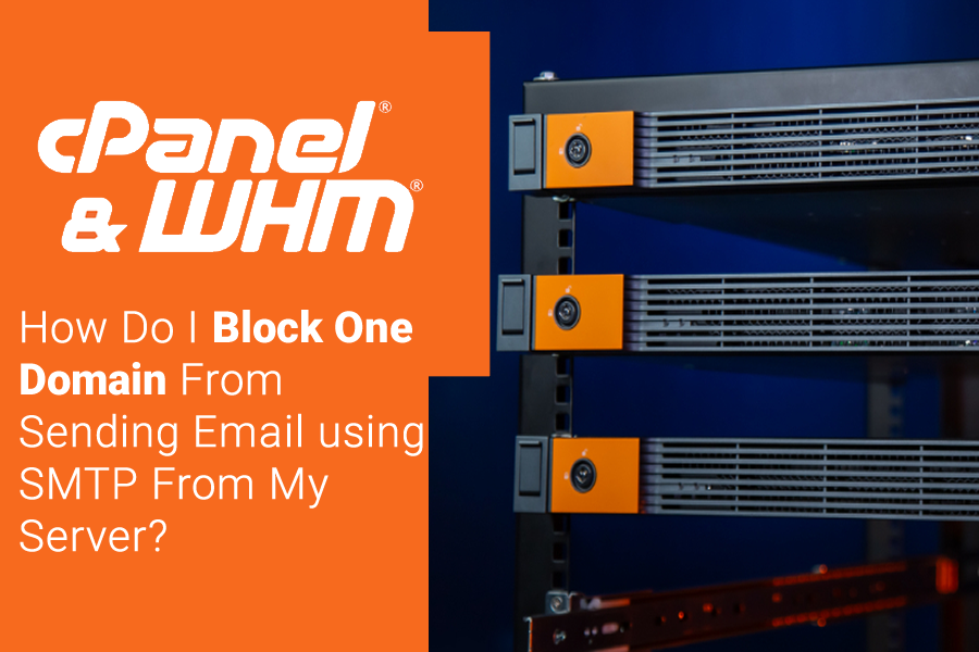 How Do I Block One Domain From Sending Email using SMTP From My Server ...